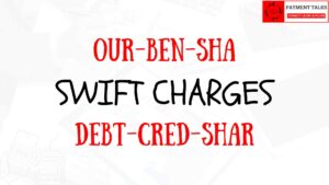 Understanding Charge Codes in SWIFT Payments: OUR/DEBT, BEN/CRED, and ...